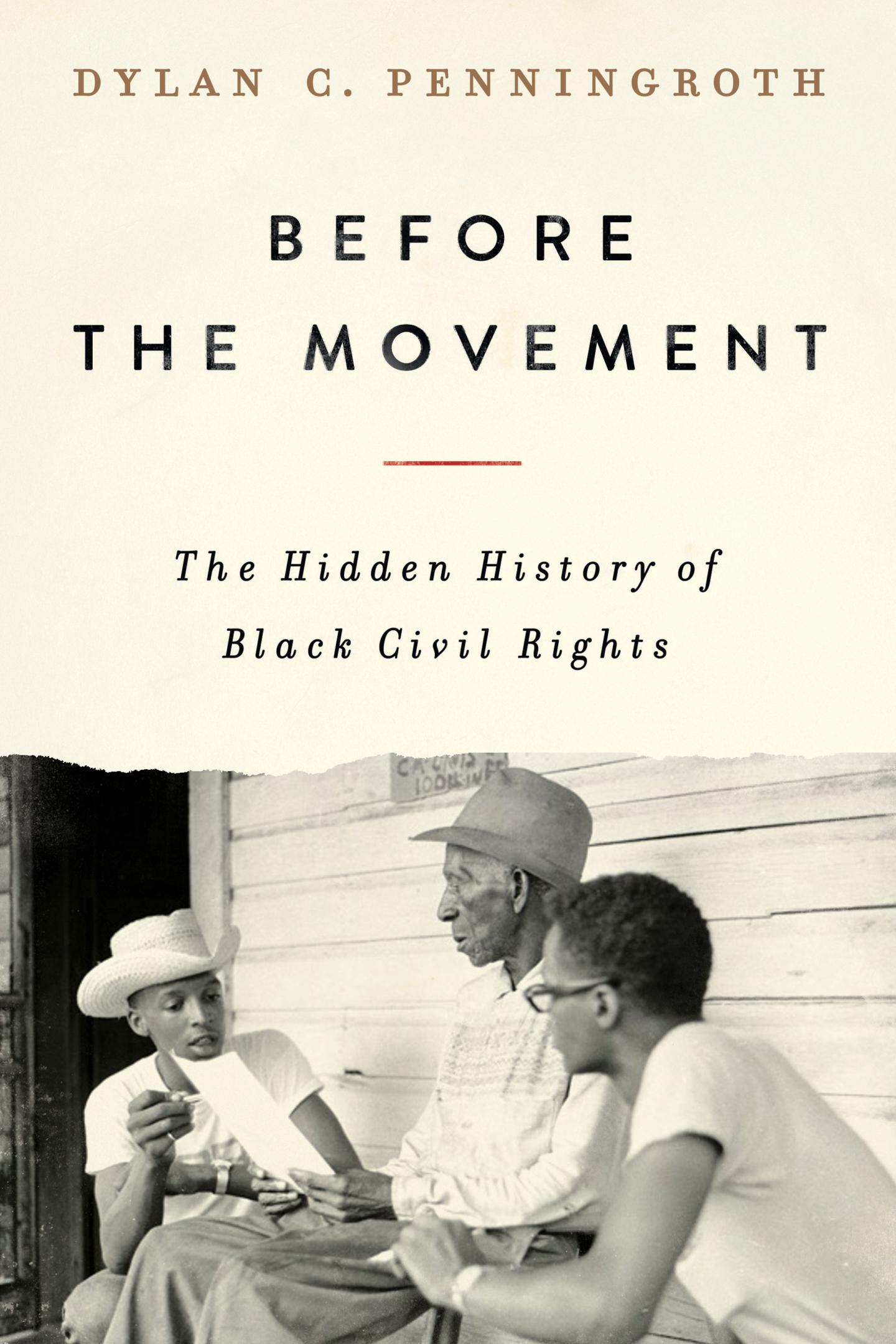 In 'Before the Movement,' historian Dylan C. Penningroth finds lost ...